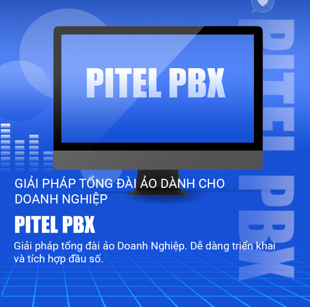 PITEL PBX - Giải Pháp Tổng Đài Call Center